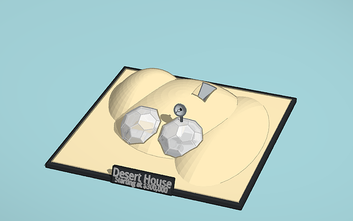 3D design Desert house - Tinkercad