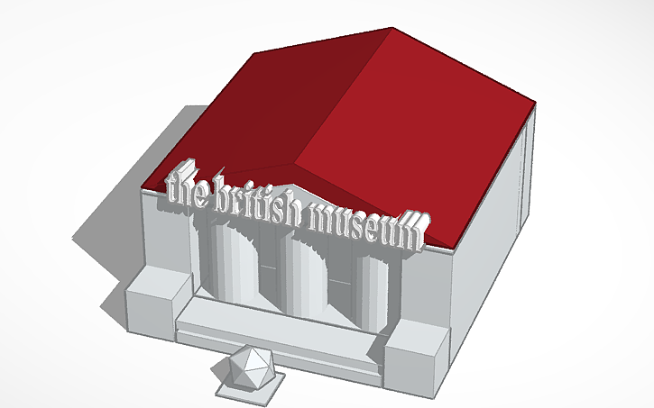 3D design british museum - Tinkercad