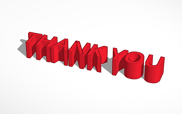 3D design THANK YOUU! | Tinkercad