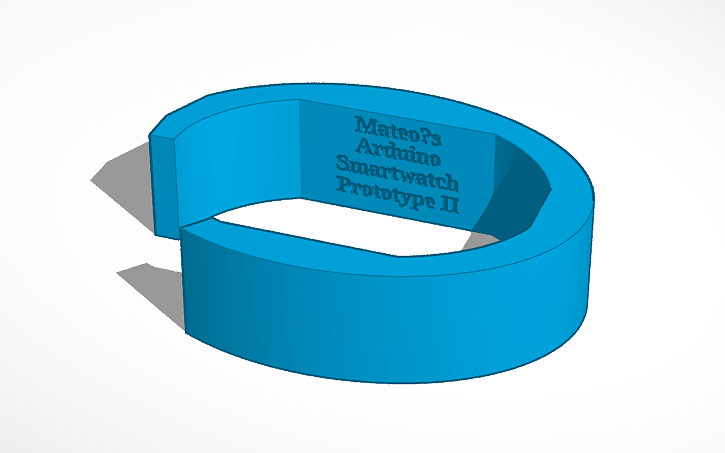 3D design Mateo's Arduino Smartwatch Prototype II | Tinkercad