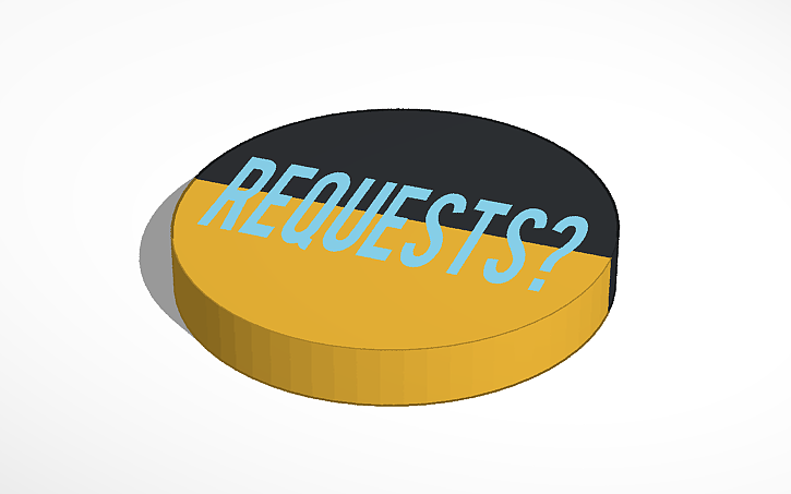 3d Design Copy Of Requests Tinkercad
