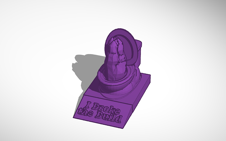 3D design Broke the Build | Tinkercad