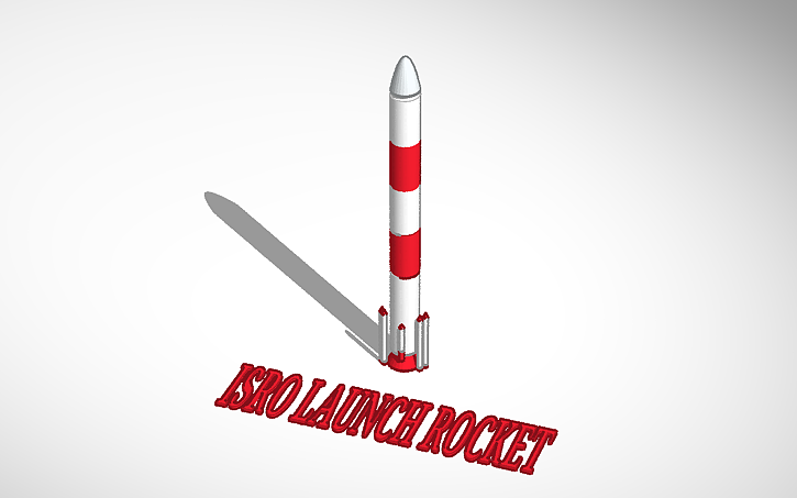 3d Design Isro Launch Rocket Tinkercad