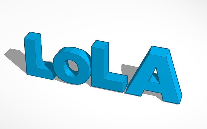3D design LOLA!!!! | Tinkercad