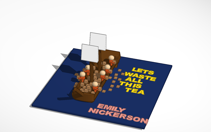 3D design Boston Tea Party | Tinkercad