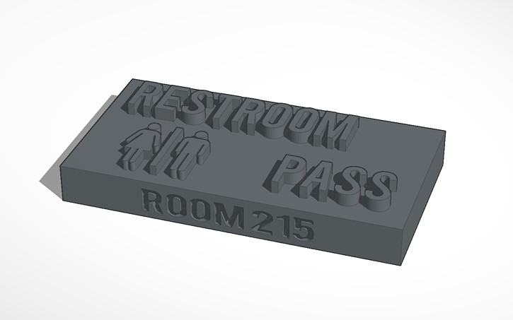 3D design Room 215 Restroom Pass | Tinkercad