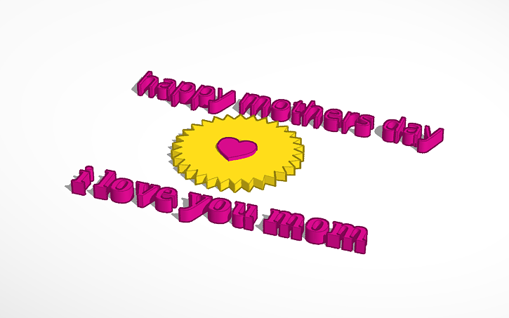3D design for mothers day! | Tinkercad