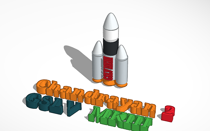 3D design Chandrayan 2 GSLV MKIII - Tinkercad