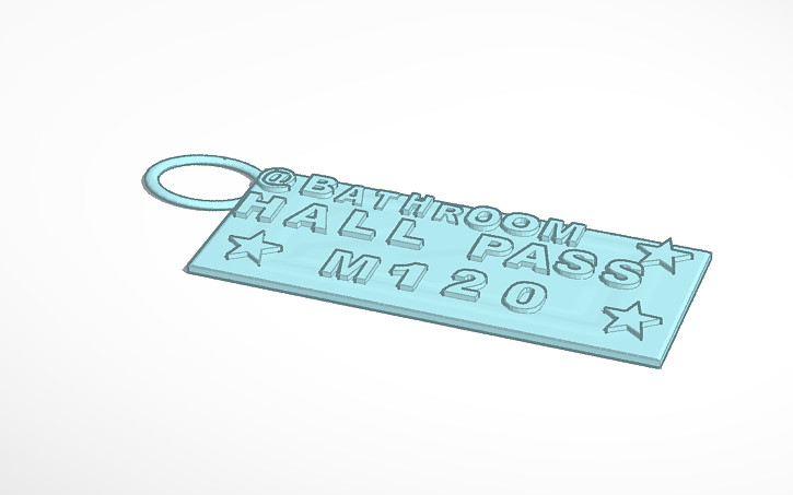 3D design hall pass | Tinkercad