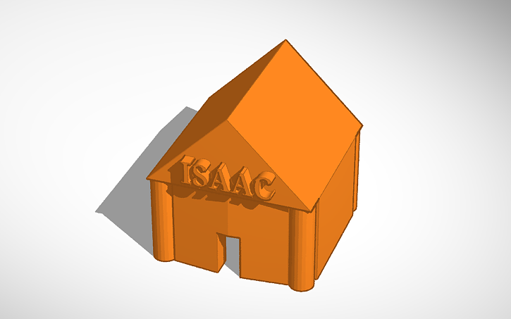 3D design Isaac House | Tinkercad