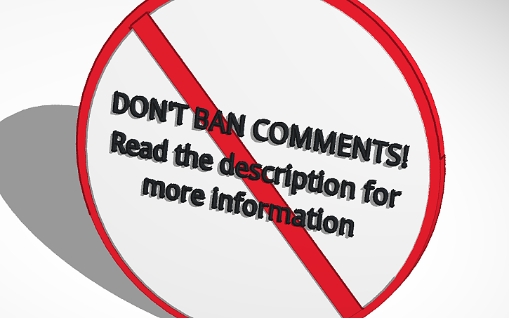 3D design DON'T BAN COMMENTS! - Tinkercad