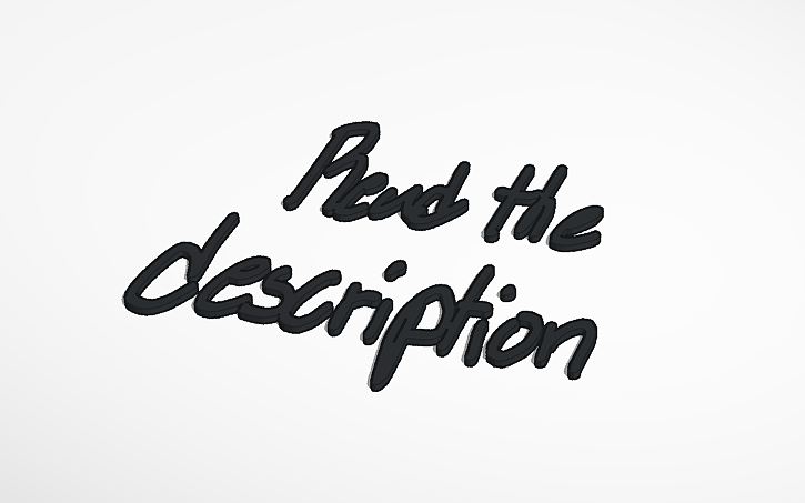 3D design Copy of Read the description - Tinkercad