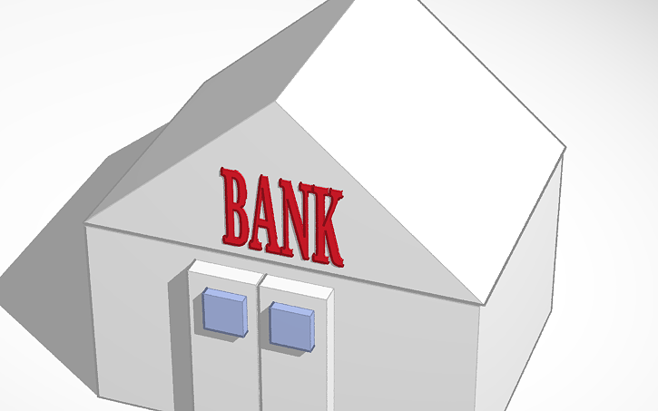3D design bank - Tinkercad
