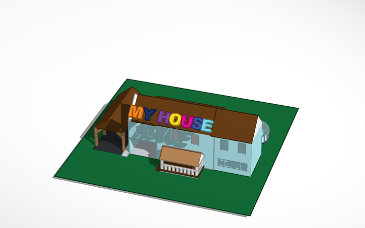 3D design My House (Tinker Display Version) | Tinkercad