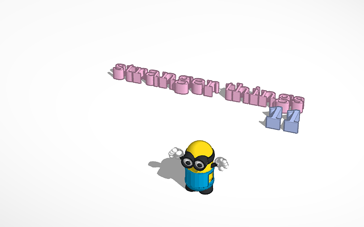 3D design minyon:)stranger things:) | Tinkercad
