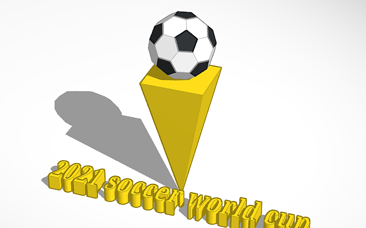 3D design 2021 international soccer world cup | Tinkercad