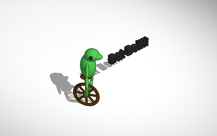3D design Dat Boi!!! - Tinkercad