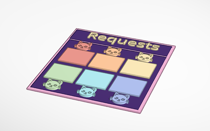 3D design BubbleMeow's Request Board - Tinkercad