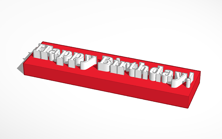 3D design Happy Birthday | Tinkercad