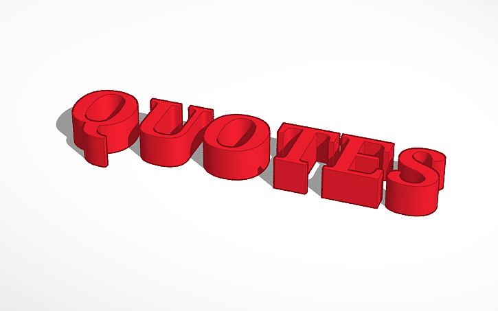 3D design inspiring quotes - Tinkercad