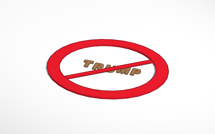 3D design No Donald Trump Allowed }:( - Tinkercad