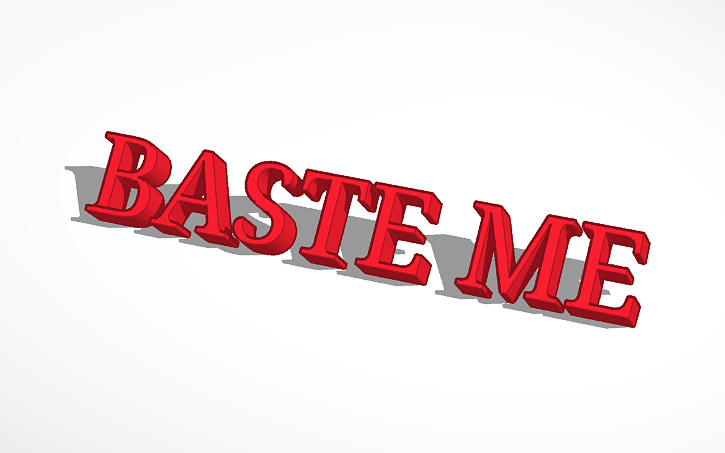 3D design Baste me - Tinkercad