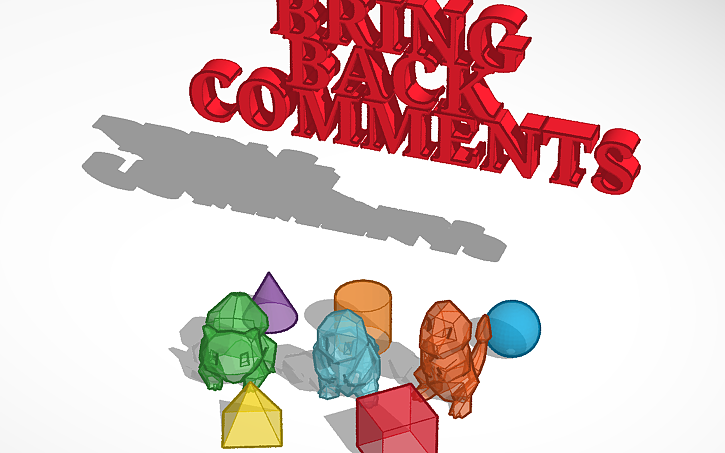 3d Design Bring Back Comments Tinkercad