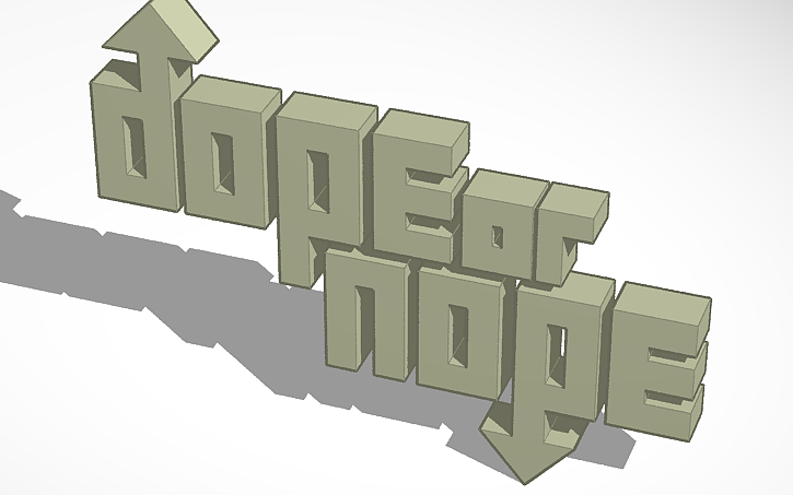 3D design DOPE or NOPE 3D Logo | Tinkercad