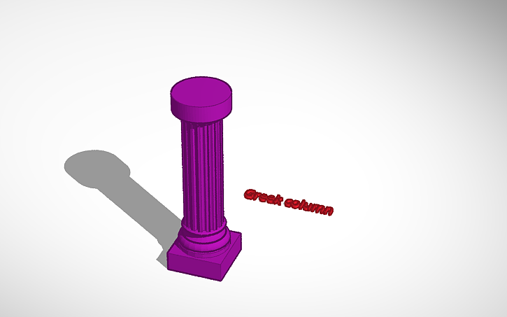 3d Design Greek Column Assignment 1 Tinkercad