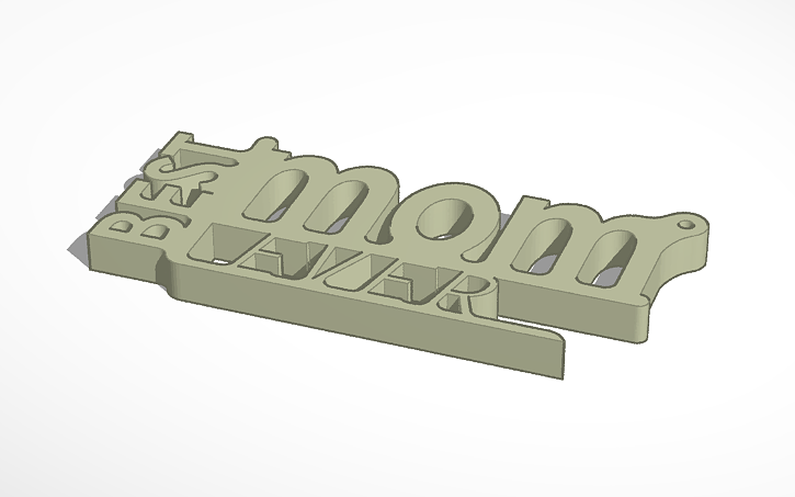 3d Design Best Mom Ever Tinkercad