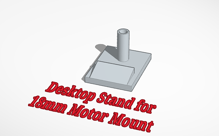 3D design 18mm Desktop Stand - Tinkercad