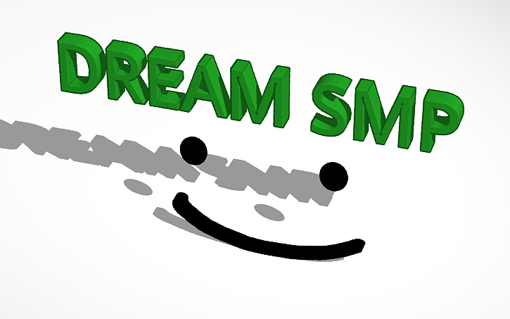 3D design Dream SMP | Tinkercad