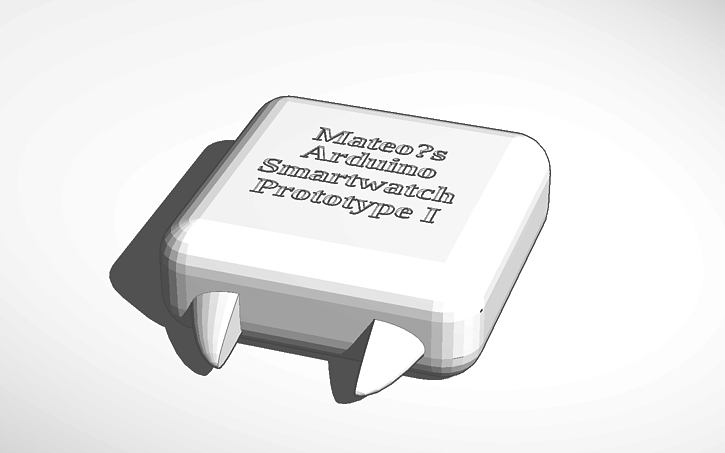3D design Mateo's Arduino Smartwatch Prototype I - Tinkercad