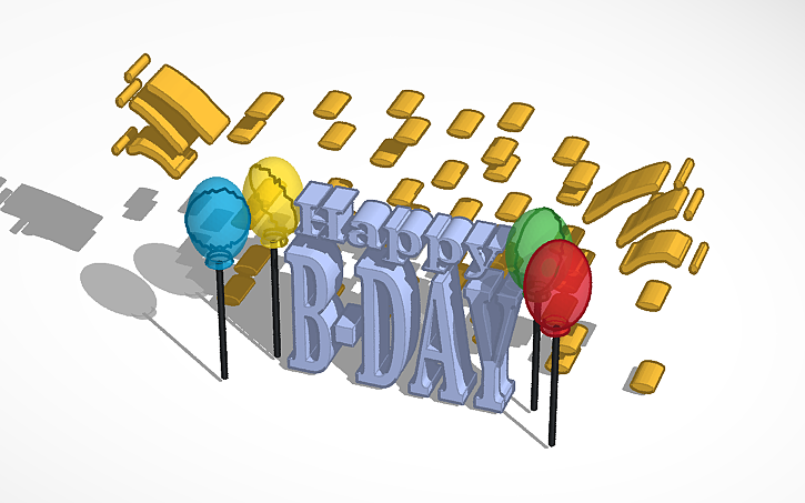3D design HAPPY BIRTHDAY! - Tinkercad