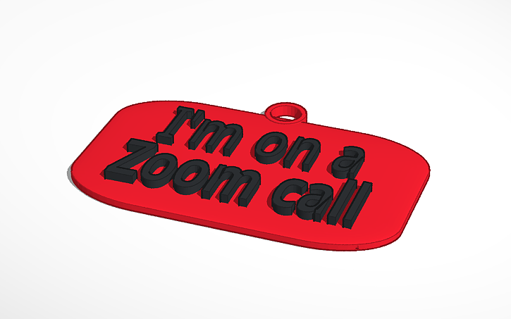 3D design "I'm on a Zoom call" sign | Tinkercad