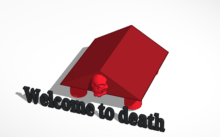 3D design Welcome to death | Tinkercad