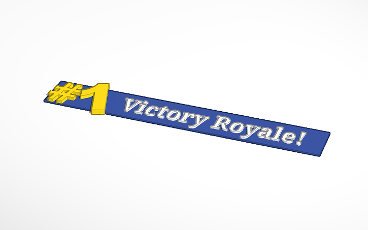 3D design Victory Royal! - Tinkercad