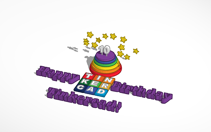 3D design Happy Birthday Tinkercad! | Tinkercad