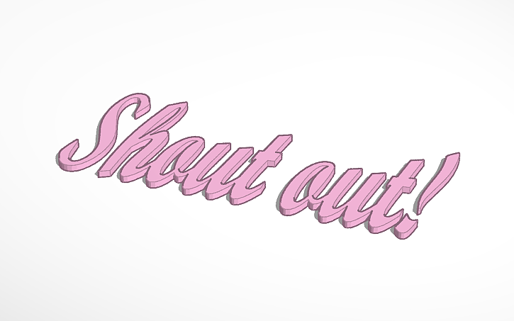 3D design Shout out! - Tinkercad