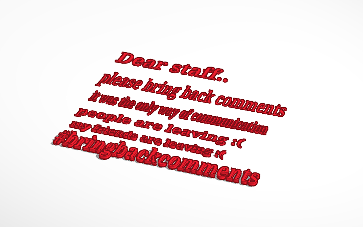 3d Design Copy Of Copy Of Plz Bring Back Comments Tinkercad