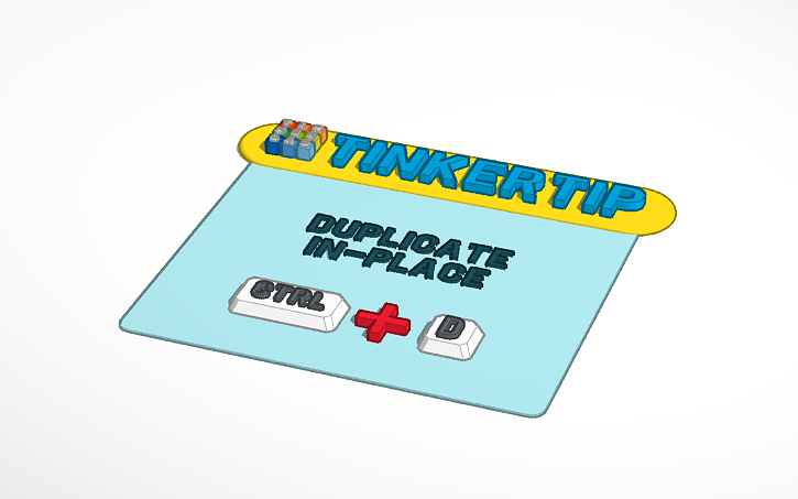 3d Design Tinkertip Duplicate In Place Tinkercad