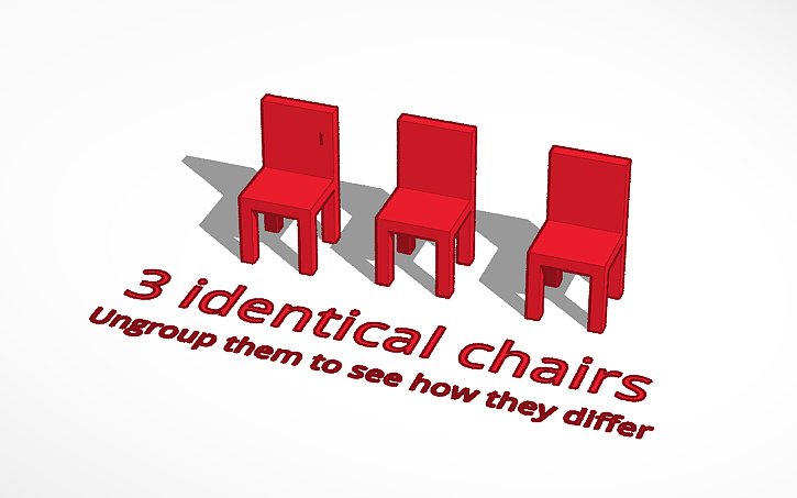 3D design 3 identical chairs (Ungroup them to see how they differ ...
