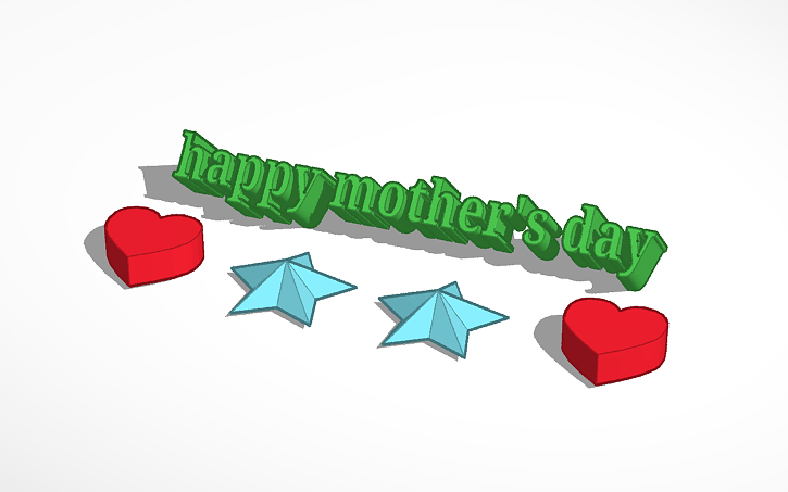 3D design happy mother's day | Tinkercad
