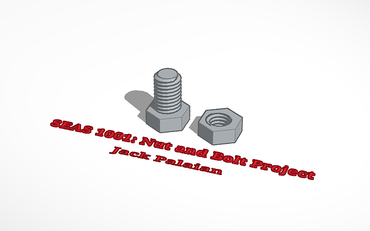 3D design SEAS 1001: Nut & Bolt Project | Tinkercad