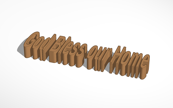 3D design God Bless our home-Brown - Tinkercad
