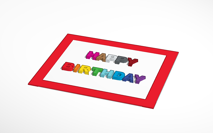3D design Happy Birthday | Tinkercad