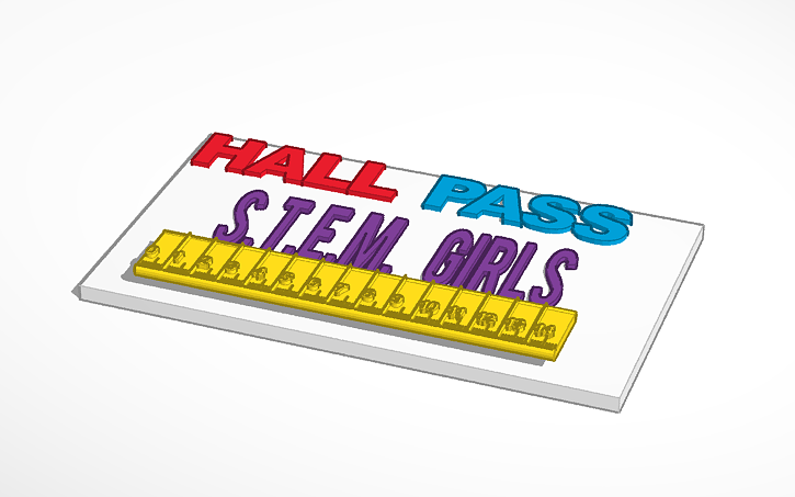 3D design S.T.E.M. Hall Pass | Tinkercad