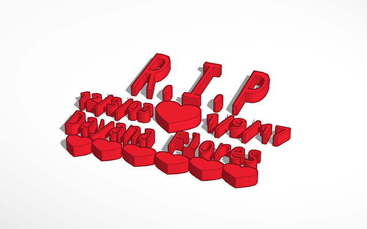 3D design R.I.P Dayana Flores - Tinkercad