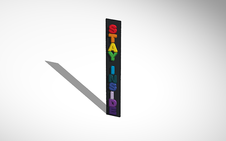 3D design "STAY INSIDE" Banner | Tinkercad