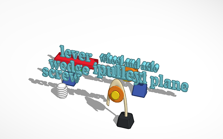 3D design Simple Machines | Tinkercad